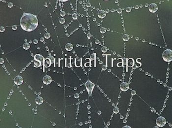 Spiritual Traps - Gangaji